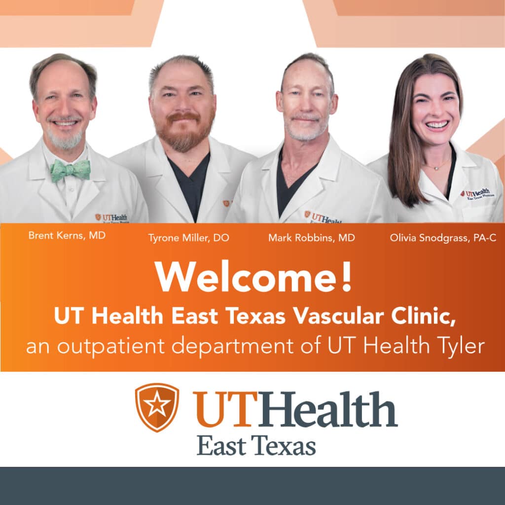 UT Health East Texas Welcomes Vascular Tyler to Its Growing Network of ...